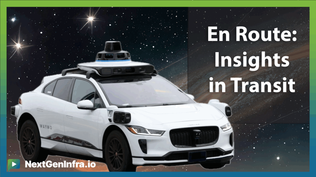 En Route To — a NextGenInfra Special Series